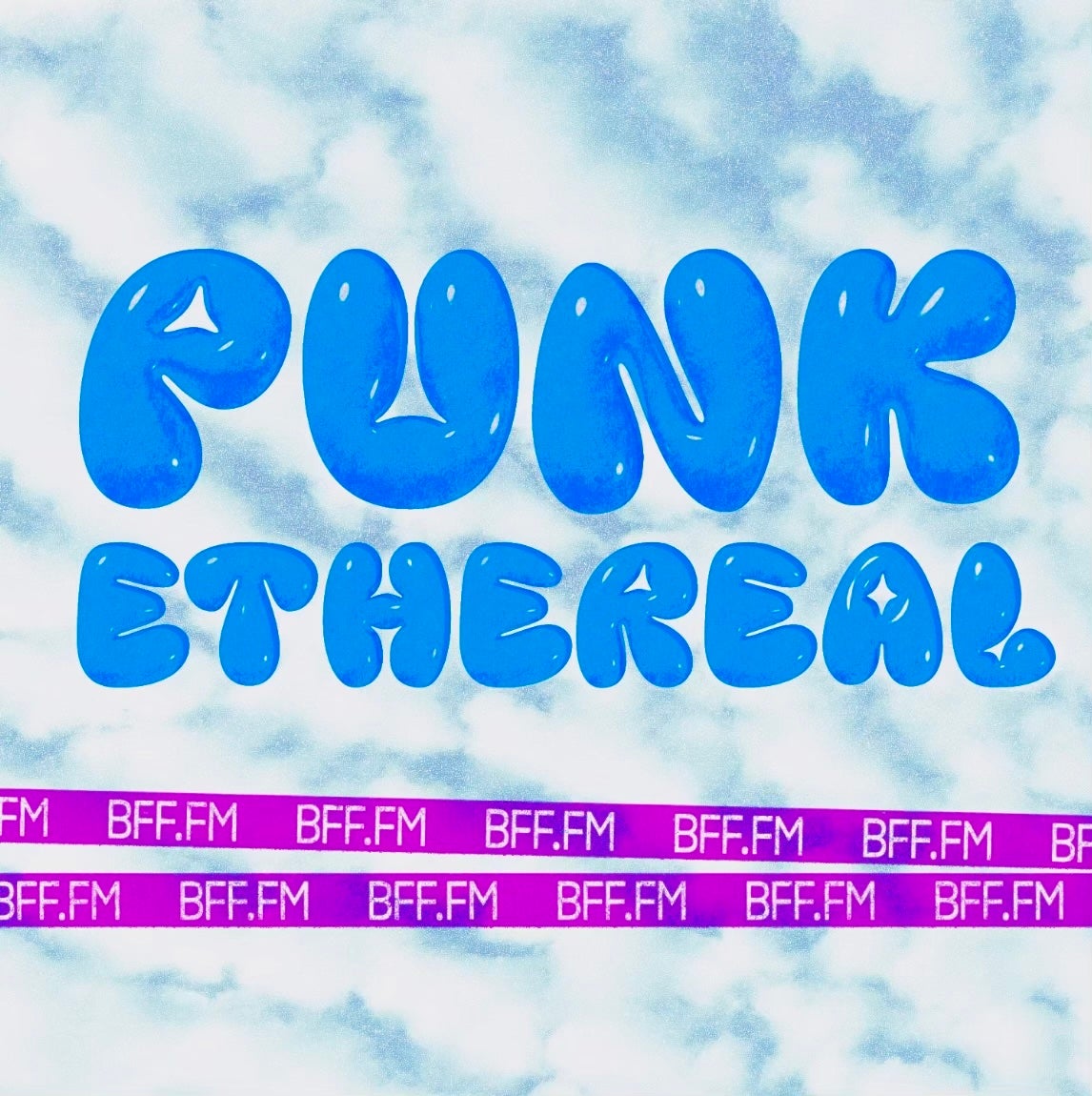 episode 5 - punk ethereal — BFF.fm